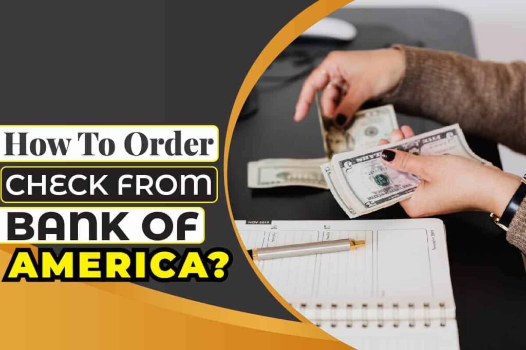 How To Order Check From Bank Of America?